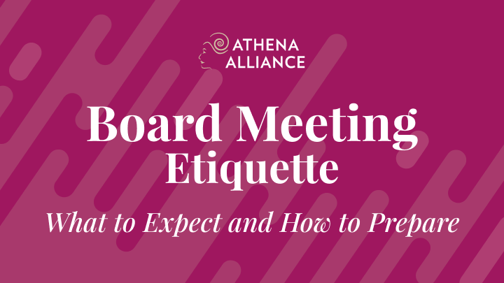 Board Meeting Etiquette: What to Expect and How to Prepare - Athena ...